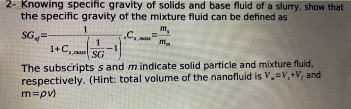 Solved 2- Knowing specific gravity of solids and base fluid | Chegg.com