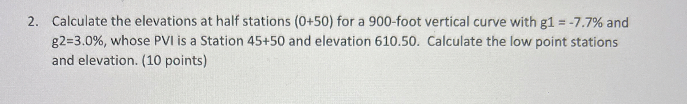 Solved Calculate the elevations at half stations (0+50) ﻿for | Chegg.com
