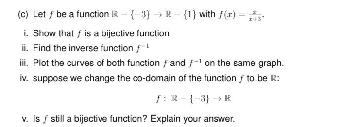 Solved (c) Let f be a function R−{−3}→R−{1} with f(x)=x+3x. | Chegg.com