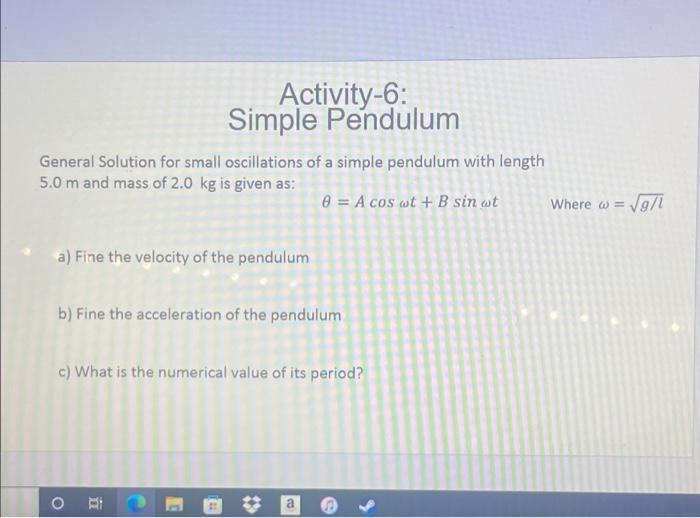 Solved Activity-6: Simple Pendulum General Solution for | Chegg.com