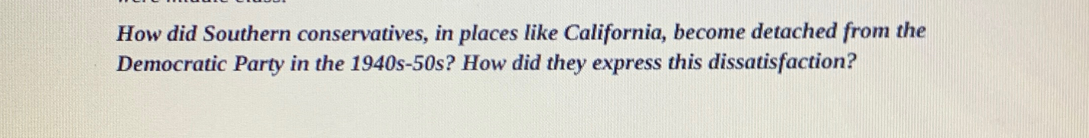 Solved How did Southern conservatives, in places like | Chegg.com