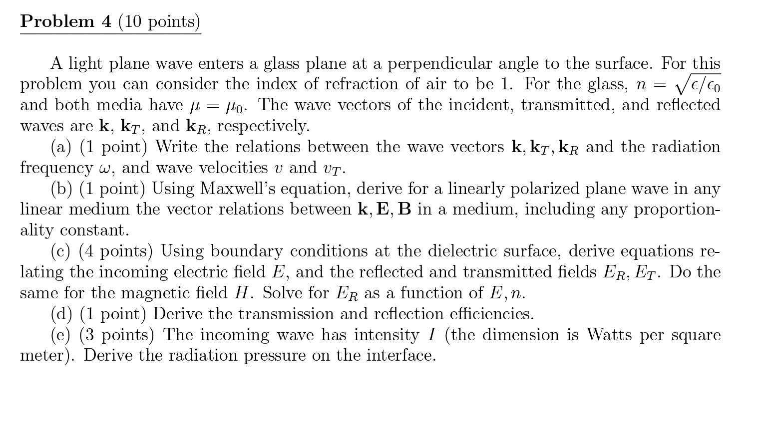 Solved Problem 4 (10 ﻿points)A light plane wave enters a | Chegg.com
