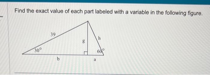Solved find the exact value of each part labeled with a | Chegg.com