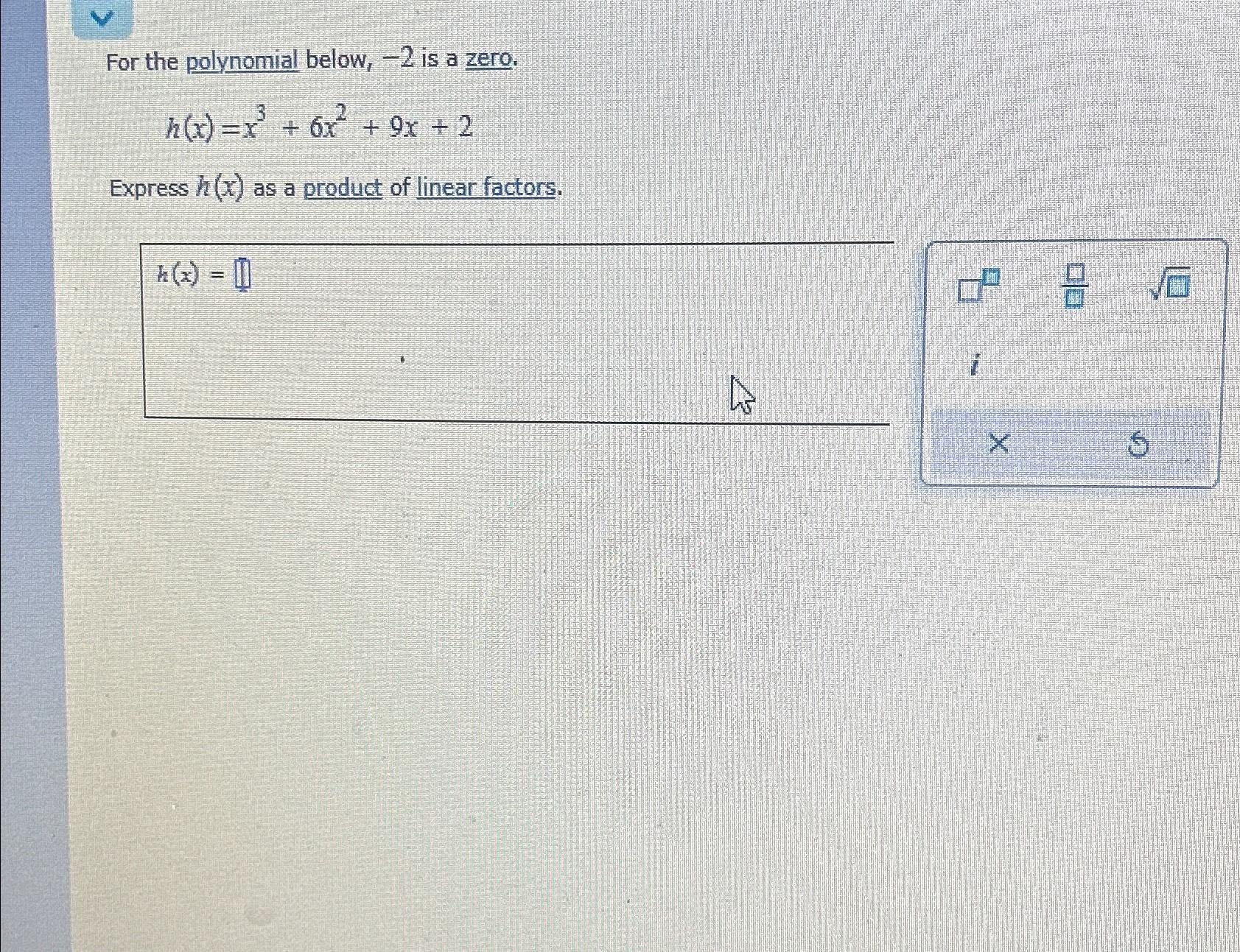 Solved For the polynomial below,-2 ﻿is a | Chegg.com