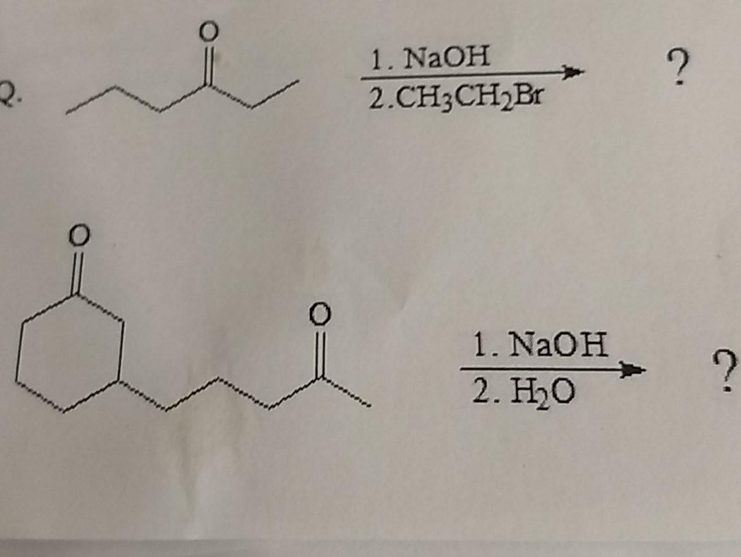 Solved 1. NaOH 2.CH3CH2Br ? 2 S 1. NaOH 2.H20 | Chegg.com