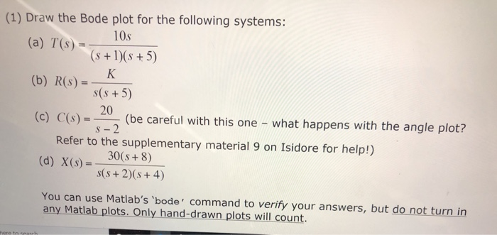 Solved (1) Draw the Bode plot for the following systems: (a) | Chegg.com
