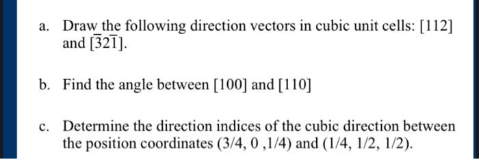 Solved a. Draw the following direction vectors in cubic unit | Chegg.com