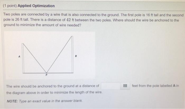 Solved (1 point) Applied Optimization Two poles are | Chegg.com