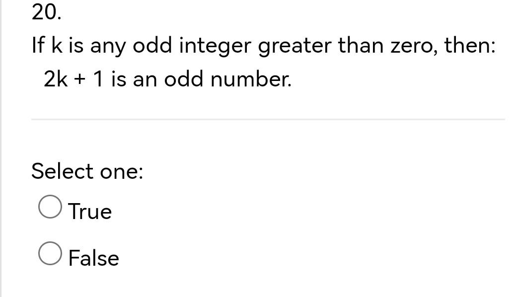 Solved If k is any odd integer greater than zero, then: 2k+1 | Chegg.com