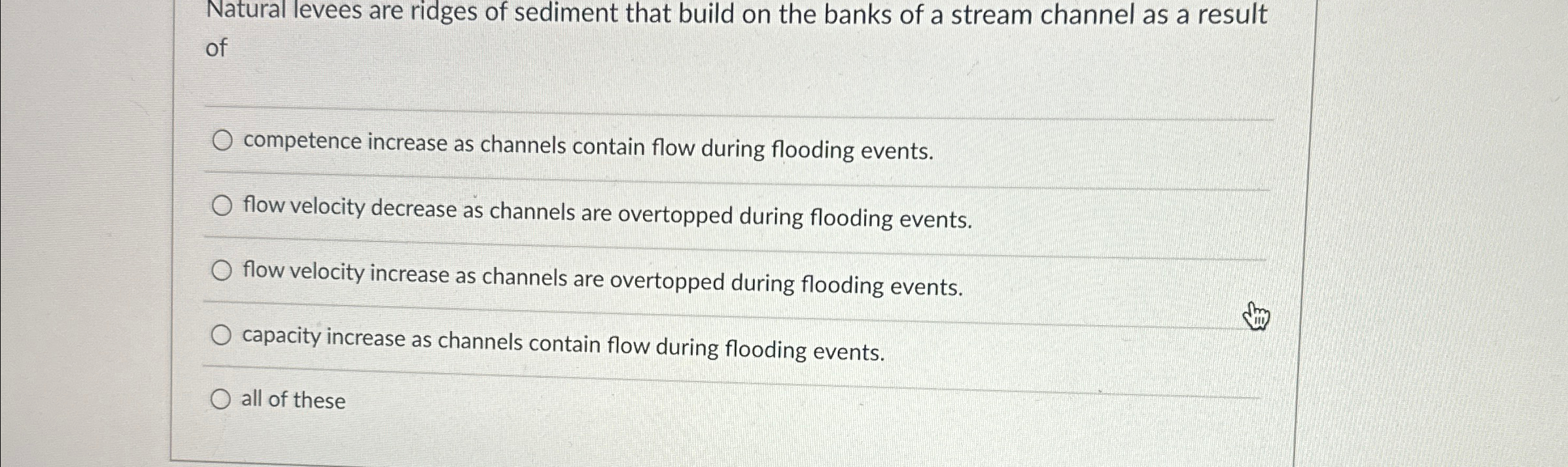 Solved Natural levees are ridges of sediment that build on | Chegg.com
