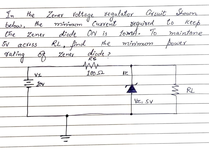 Solved In the Zener voltage regulator Circuit Shown below, | Chegg.com