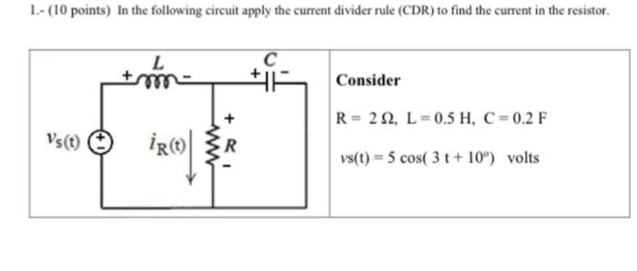 Solved 1.- ( 10 points) In the following circuit apply the | Chegg.com