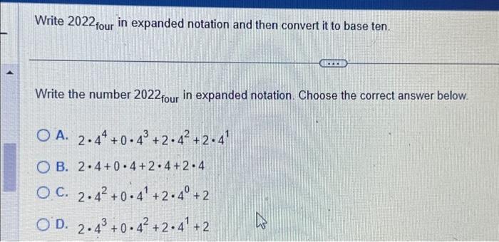 Solved Write 2022four in expanded notation and then convert | Chegg.com