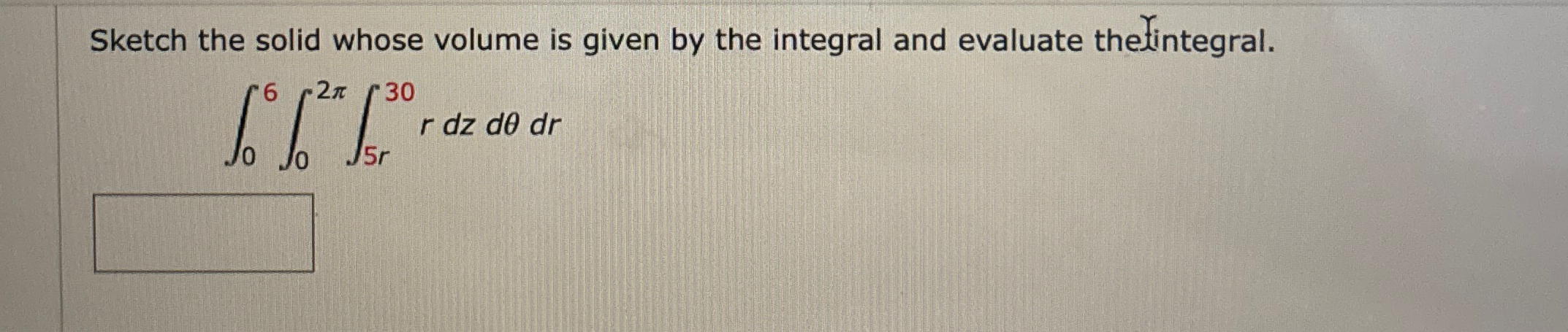 Sketch the solid whose volume is given by the | Chegg.com