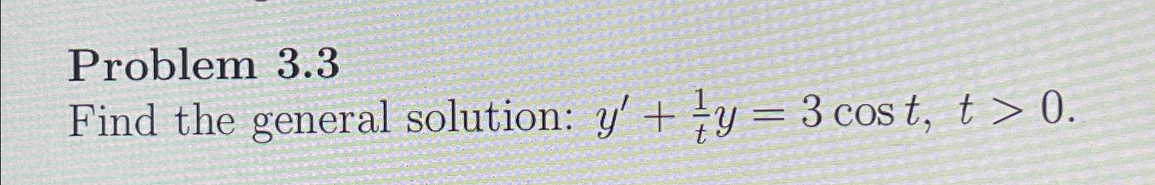 Solved Problem 3.3Find the general solution: | Chegg.com