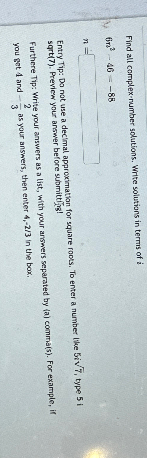 Solved Find all complex-number solutions. Write solutions in | Chegg.com