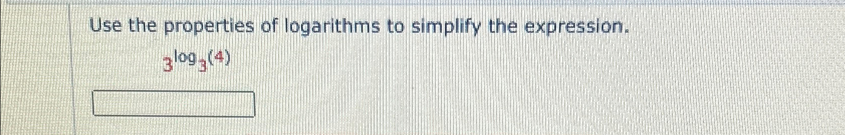 Solved Use the properties of logarithms to simplify the | Chegg.com