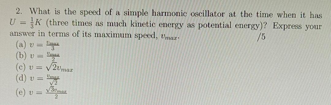 Solved What is the speed of a simple harmonic oscillator at | Chegg.com