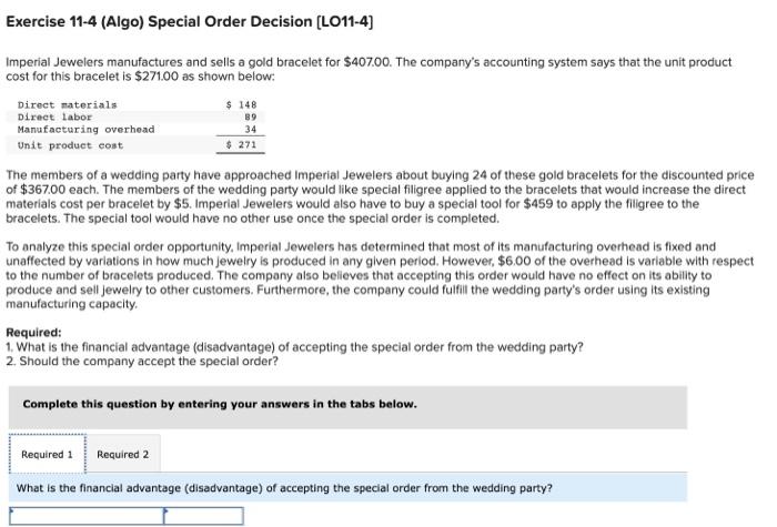 Solved Exercise 11-4 (Algo) Special Order Decision [LO11-4] | Chegg.com