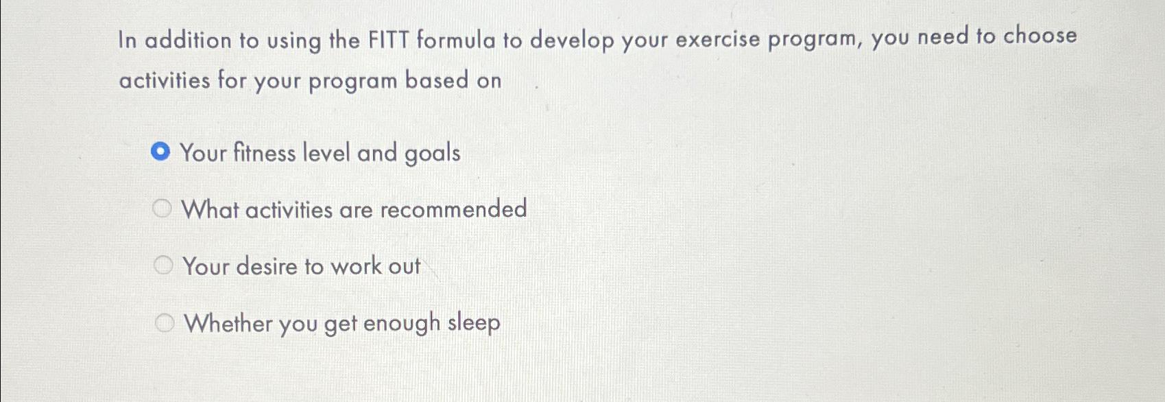 Solved In addition to using the FITT formula to develop your | Chegg.com