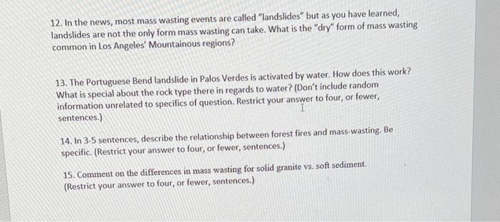 Solved 12. In the news, most mass wasting events are called | Chegg.com