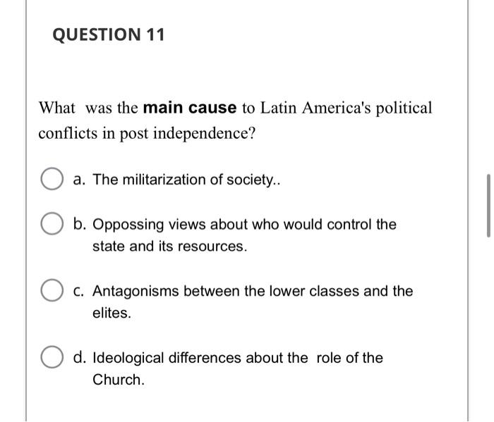 What was the main cause to Latin America's political | Chegg.com
