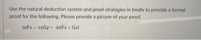 Solved Use the natural deduction system and proof strategies | Chegg.com