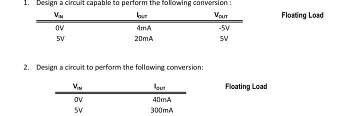 Solved Floating Load 1. Design a circuit capable to perform | Chegg.com