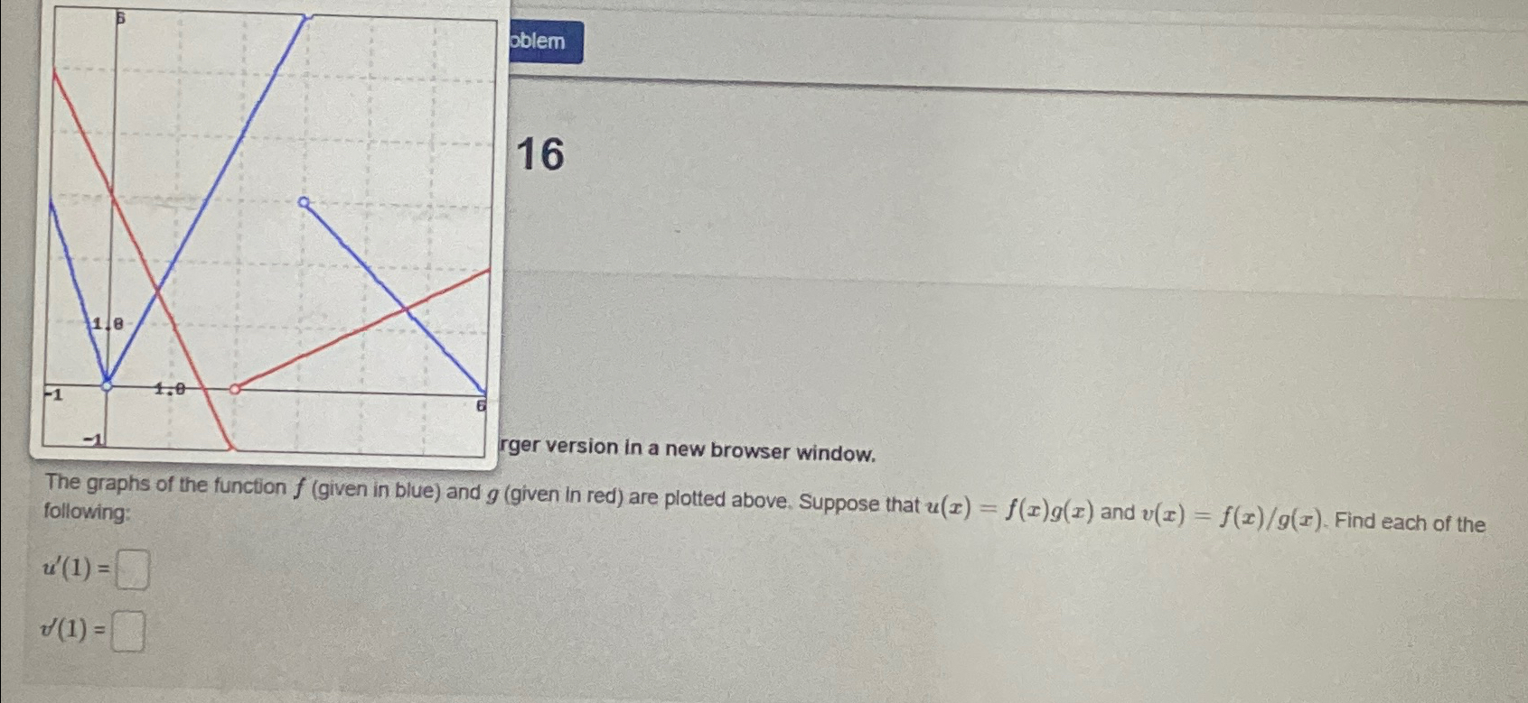 Solved pblem16rger version in a new browser window.The | Chegg.com