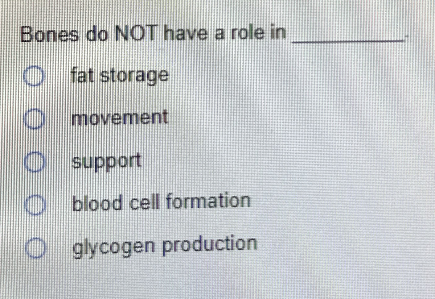 Solved Bones do NOT have a role infat | Chegg.com