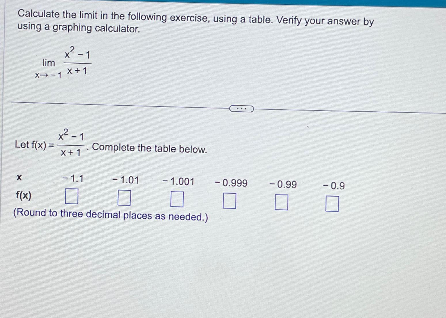 Solved Calculate the limit in the following exercise, using | Chegg.com
