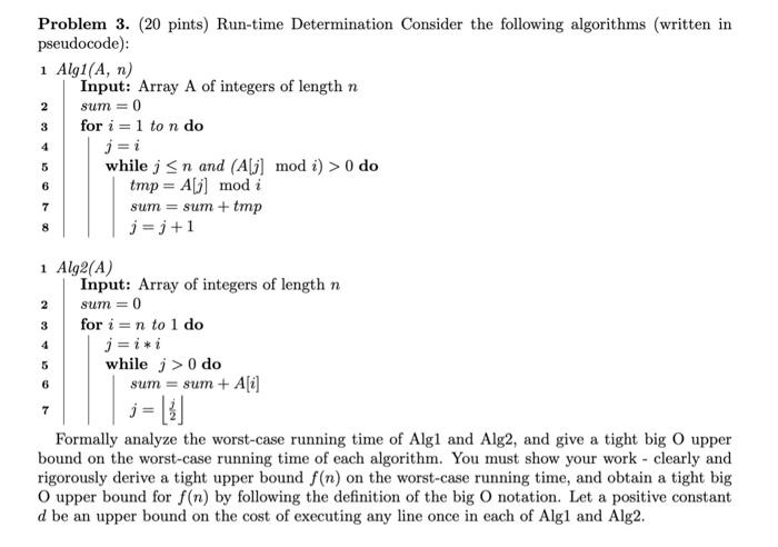 Solved Problem 3. ( 20 pints) Run-time Determination | Chegg.com Solved Problem 3. ( 20 pints) Run-time Determination | Chegg.com