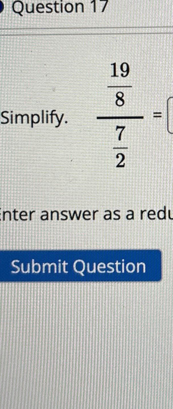 Solved Simplify. 19872= | Chegg.com