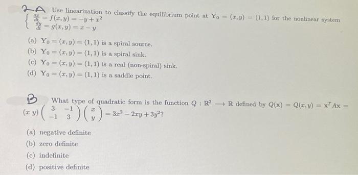 Solved 2 Use linearization to classify the equilibrium point | Chegg.com