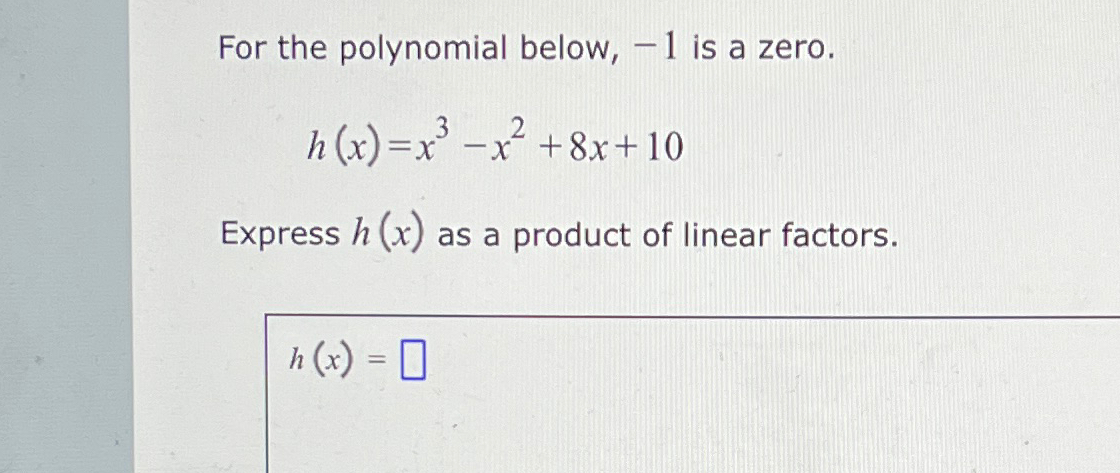 Solved For the polynomial below, -1 ﻿is a | Chegg.com