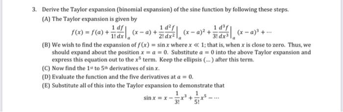 Solved 3. Derive the Taylor expansion (binomial expansion) | Chegg.com