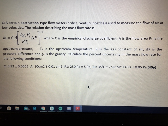 Solved 6) A certain obstruction-type flow meter (orifice, | Chegg.com