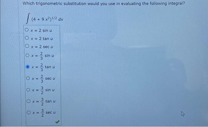 Solved Which trigonometric substitution would you use in | Chegg.com