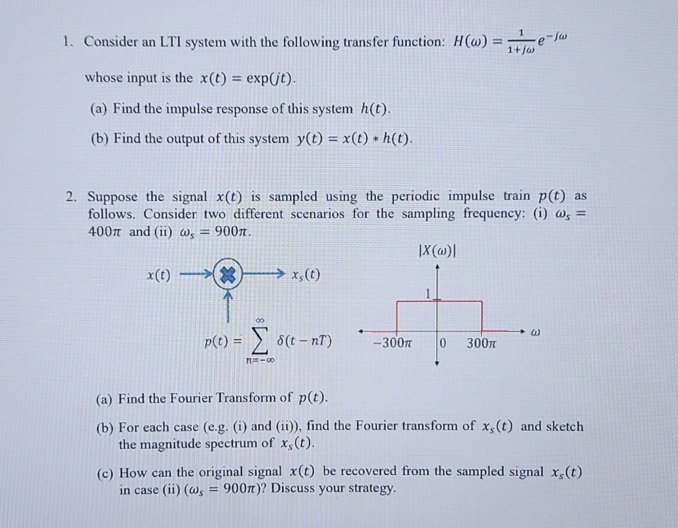 Solved Suppose the signal x(t) is sampled using the periodic | Chegg.com