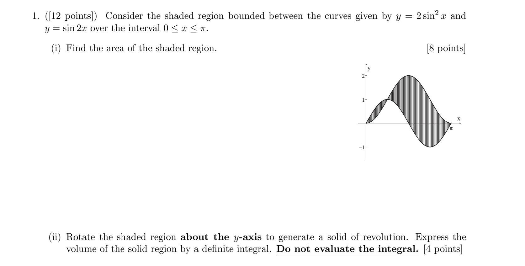 Solved 1. ([12 points]) Consider the shaded region bounded | Chegg.com