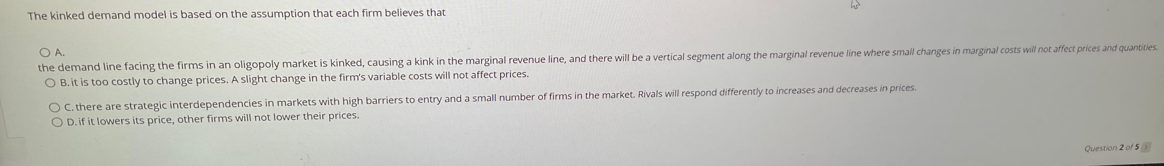 Solved The kinked demand model is based on the assumption | Chegg.com
