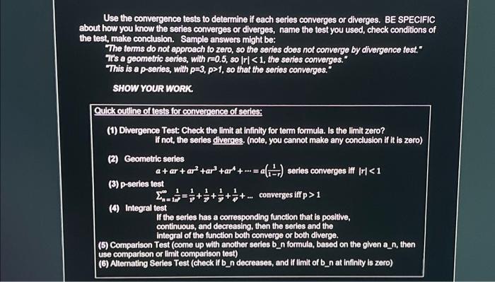 Solved Use the convergence tests to determine if each series | Chegg.com