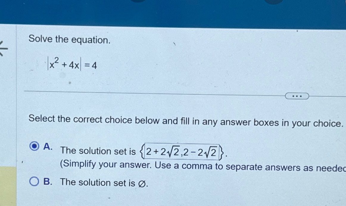 Solved Solve the equation.|x2+4x|=4Select the correct choice | Chegg.com
