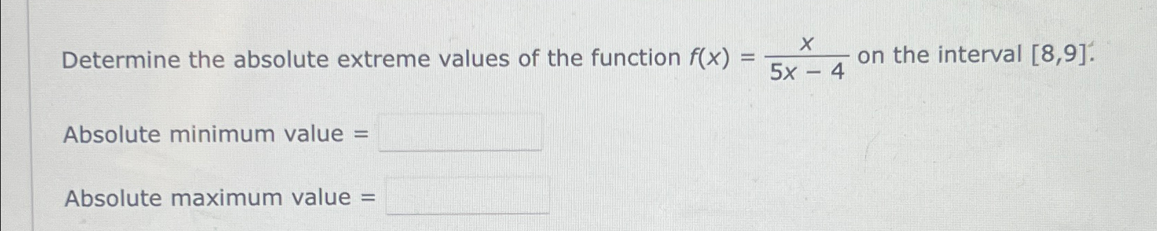 Solved Determine the absolute extreme values of the function | Chegg.com
