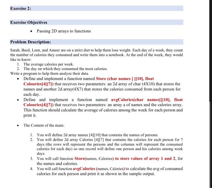 Solved Exercise 2: Exercise Objectives • Passing 2D arrays | Chegg.com Solved Exercise 2: Exercise Objectives • Passing 2D arrays | Chegg.com