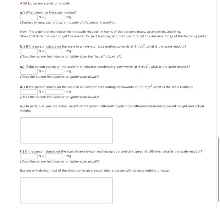 Solved A 55 kg person stands on a scale. a.) What would be | Chegg.com