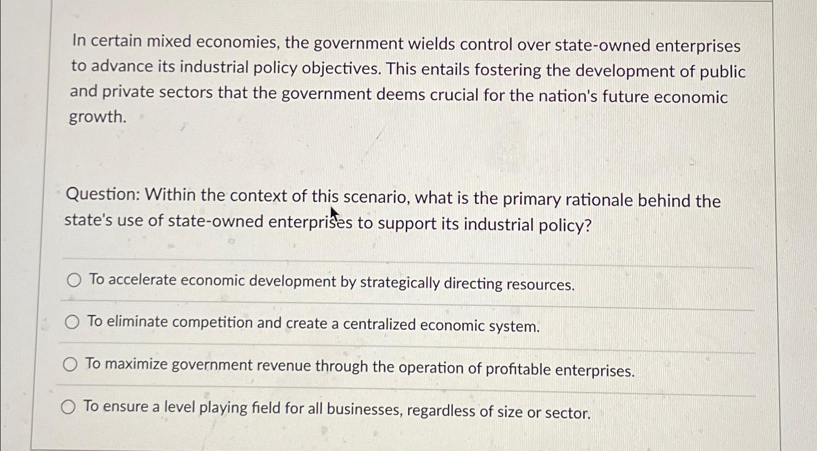 Solved In certain mixed economies, the government wields | Chegg.com