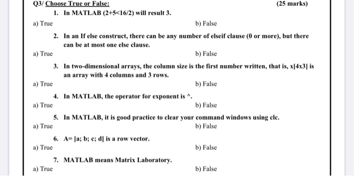 Solved Q3/ Choose True or False: (25 marks) 1. In MATLAB | Chegg.com