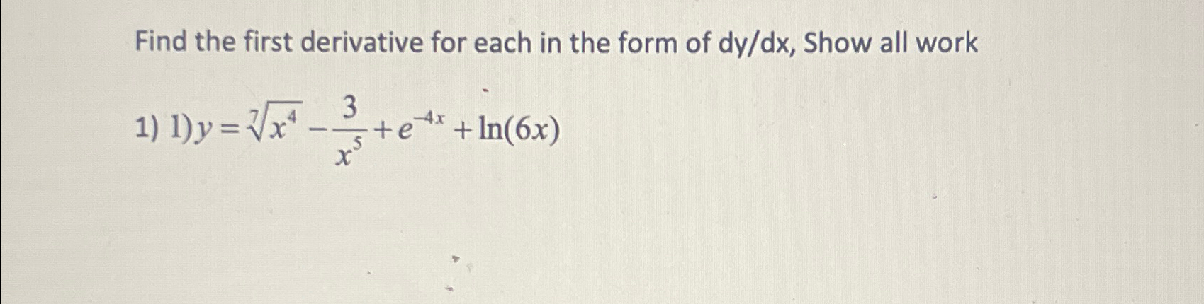 Solved Find the first derivative for each in the form of | Chegg.com