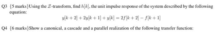 Solved \{5 marks\} Using the Z-transform, find h[k], the | Chegg.com